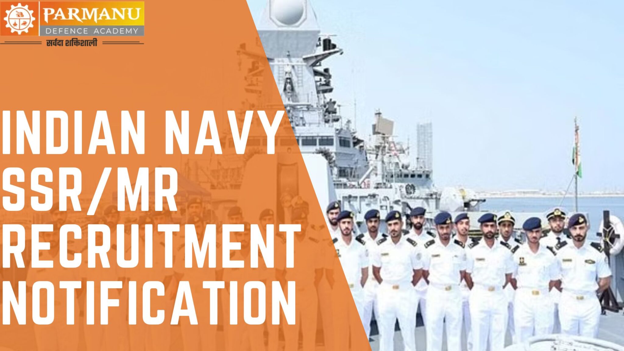 Indian Navy SSR/MR Recruitment Notification 2025 - Parmanu Defence Academy