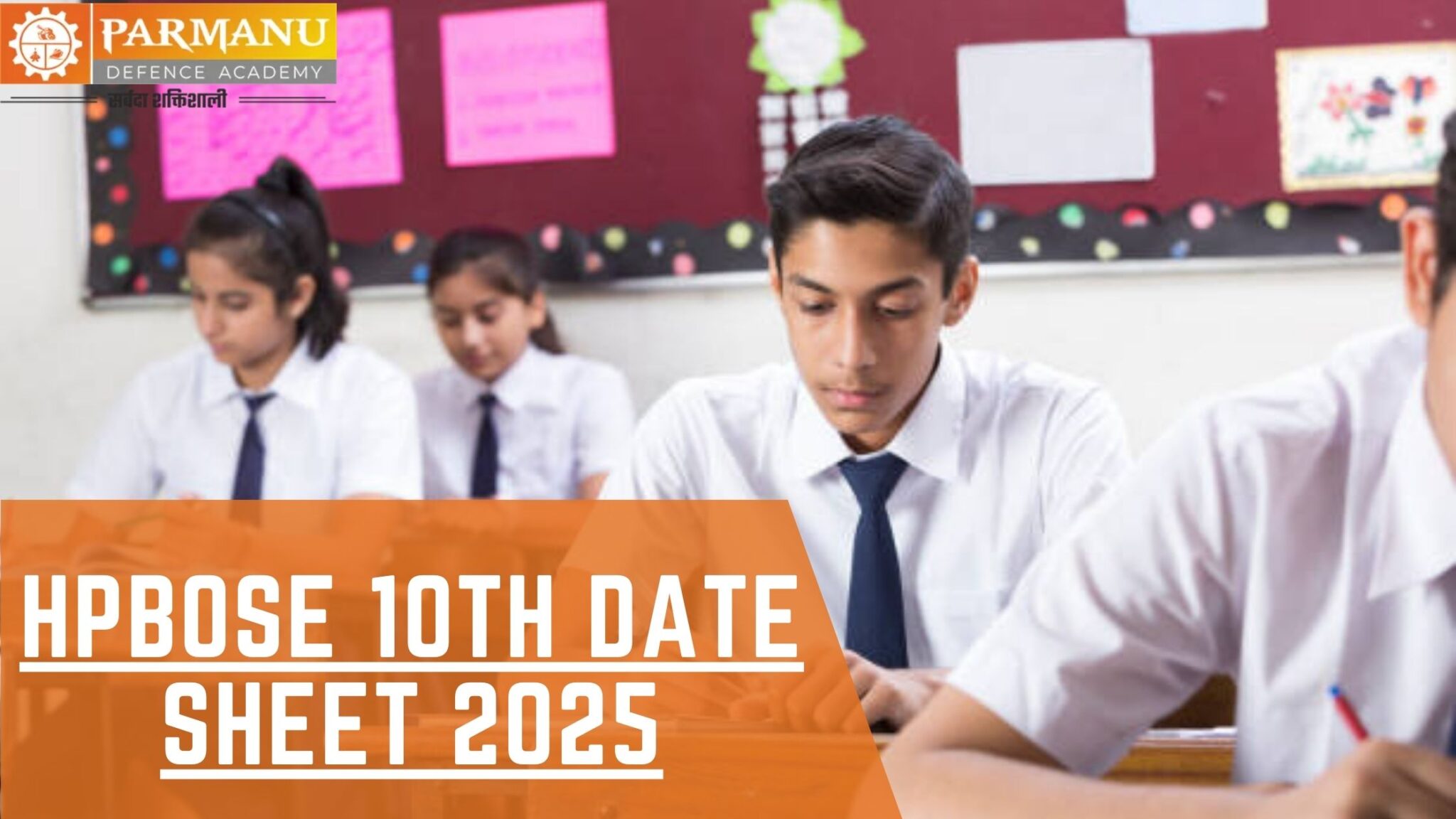 HPBOSE 10th Date Sheet 2025 - Parmanu Defence Academy