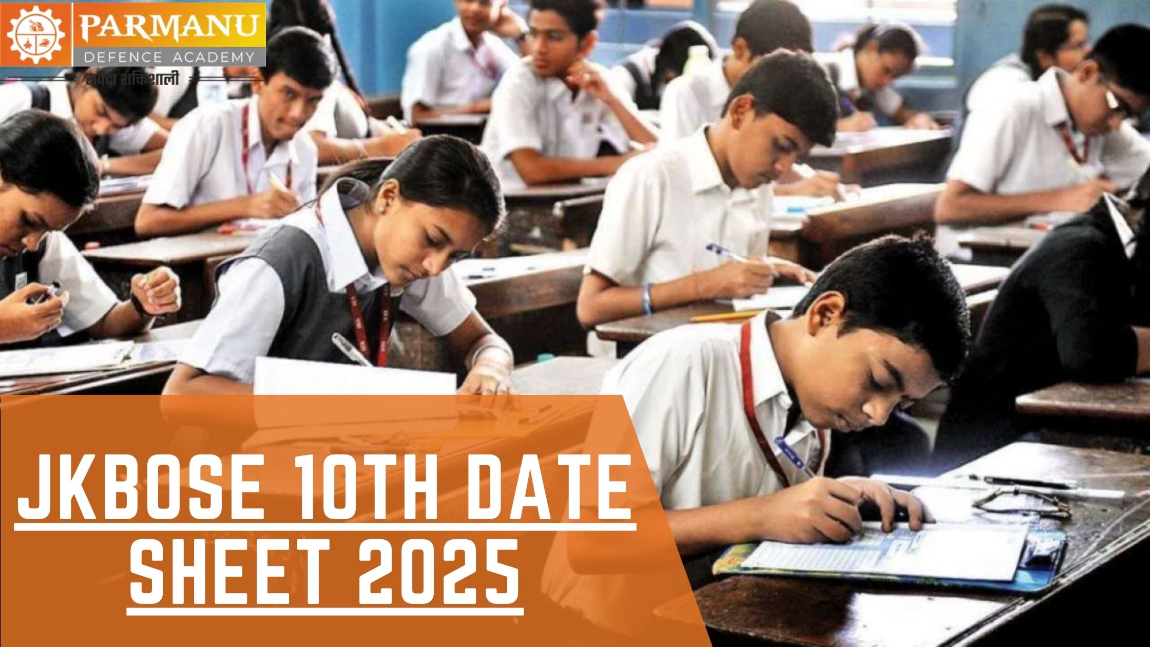JKBOSE 10th Date Sheet 2025 - Parmanu Defence Academy