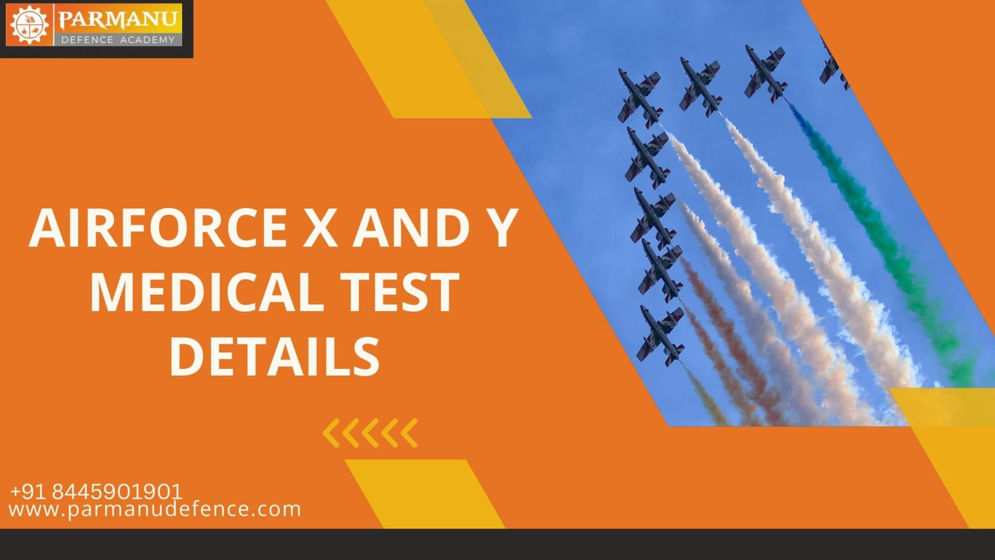 Air Force X and Y Medical Test Details - Parmanu Defence Academy