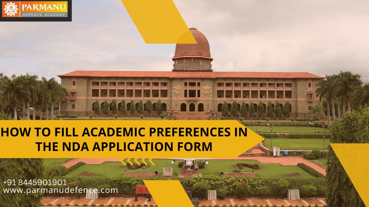 How to Fill Academic Preferences in the NDA Application Form - Parmanu ...